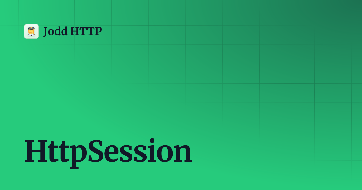 HttpSession | Jodd HTTP